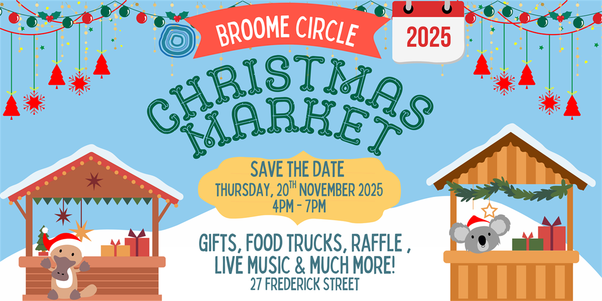 Broome CIRCLE Christmas Market Shire of Broome